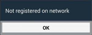 How to fix Not registered on network in Android phones | Techniblogic
